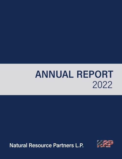 Natural Resource Partners L.P. (NRP) 2022年年度报告「NYSE」.pdf_三个皮匠报告