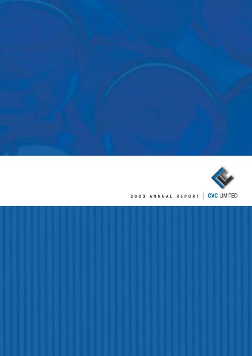 CVC Limited (CVC) 2003年年度报告「ASX」.pdf_三个皮匠报告